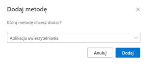 Microsoft Authenticator - Konfiguracja aplikacji w Microsoft 365